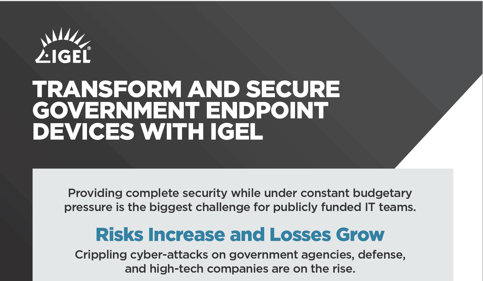 Transform and Secure Government Endpoint Devices with IGEL | IGEL Transform and Secure Government Endpoint Devices with IGEL | IGEL