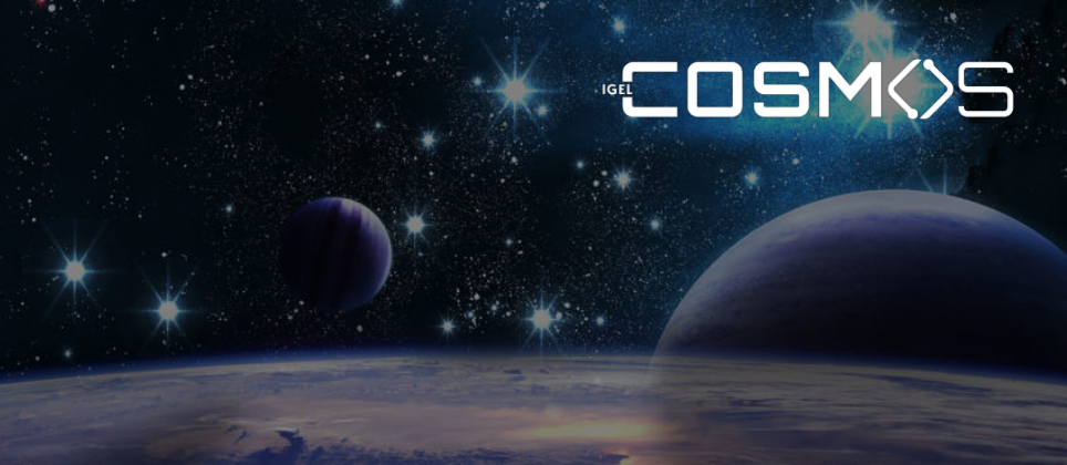 IGEL Ships COSMOS – The New End User Computing Platform for Secure ...