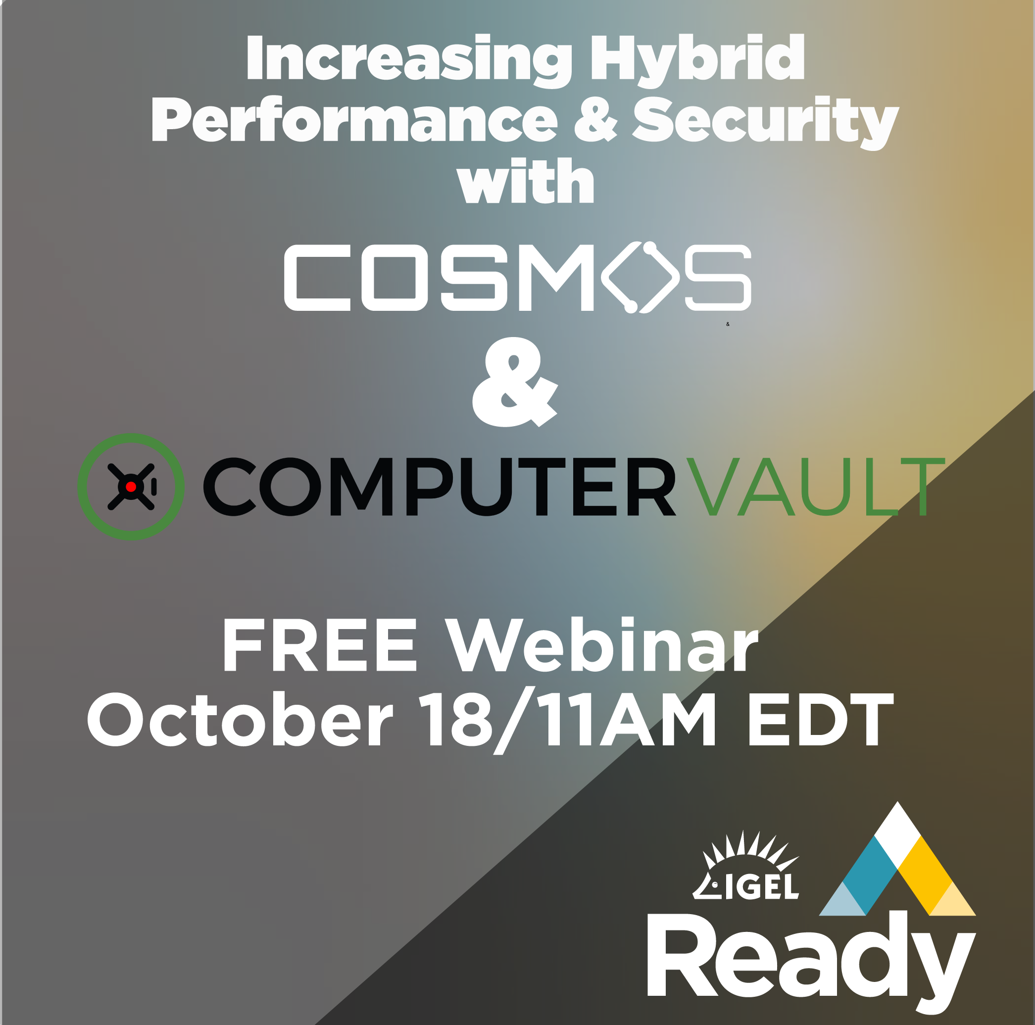 Increasing Hybrid Performance & Security with COSMOS & Computer Vault ...