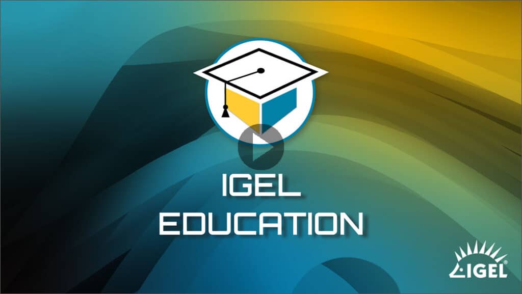 IGEL Education | IGEL