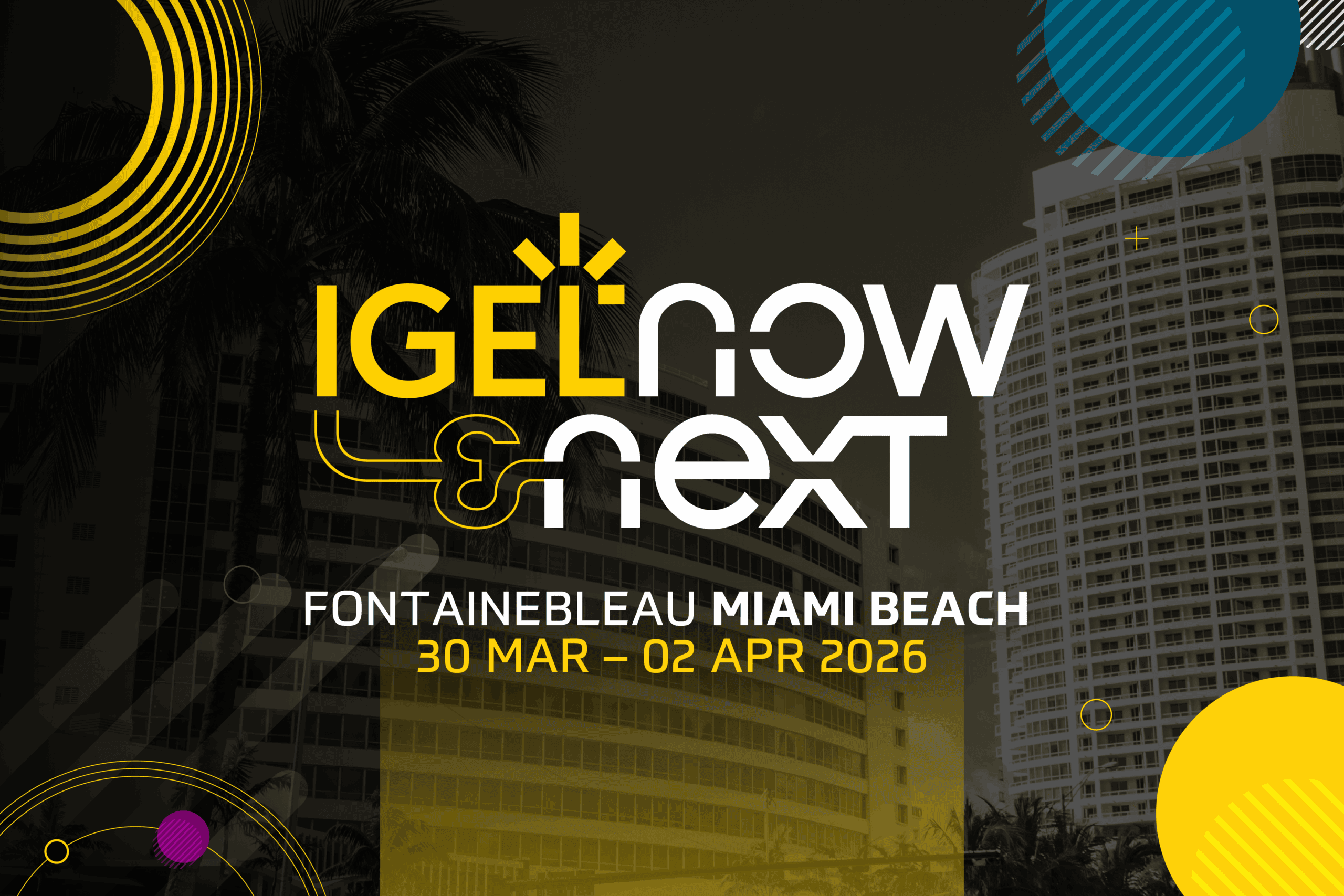 IGEL Now & Next 2026 - The Future of EUC & Security