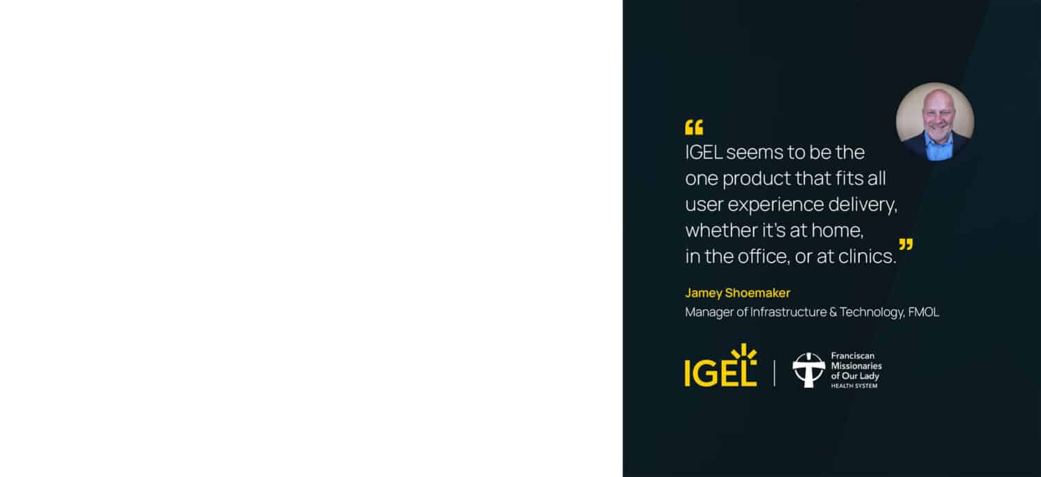 The Secure Endpoint OS for Now & Next | IGEL Technology